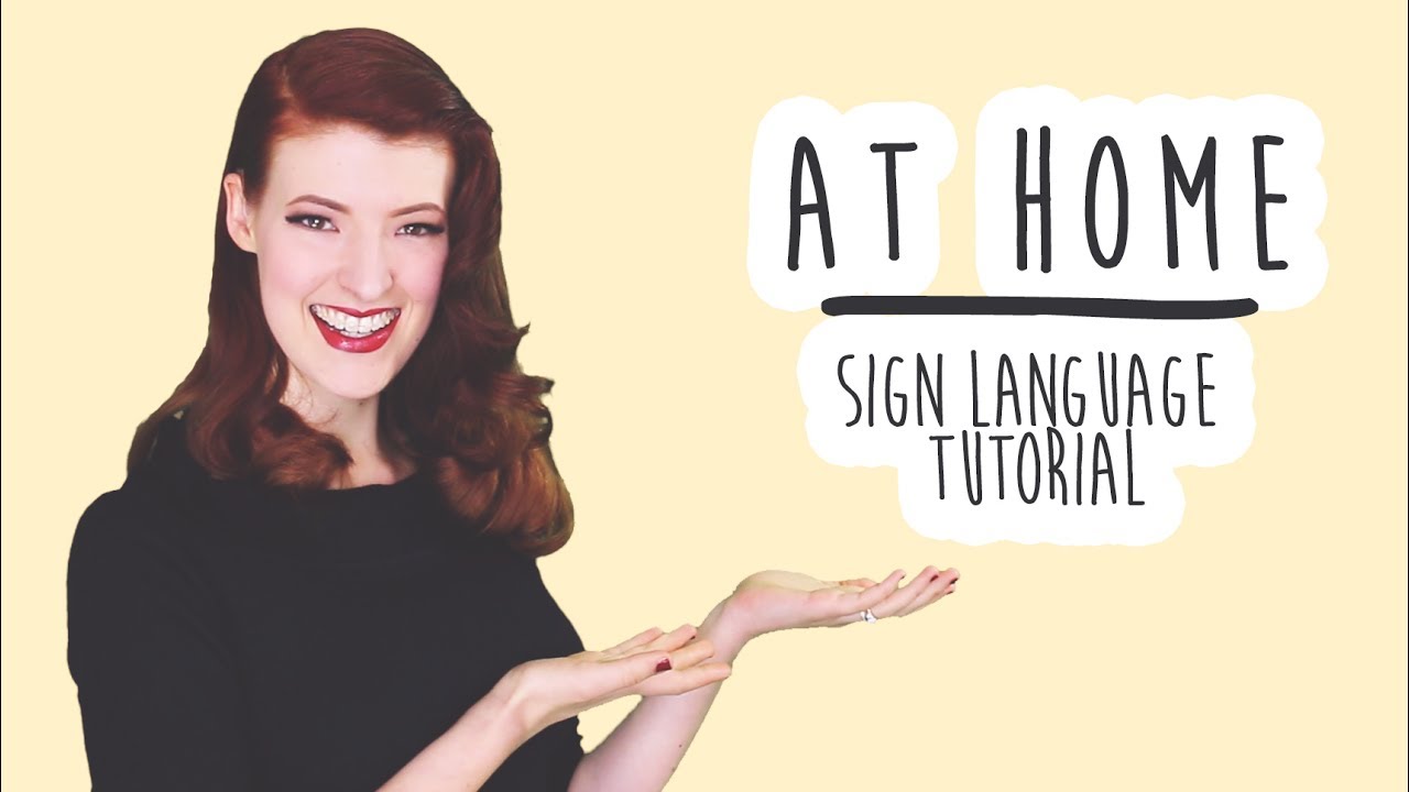 At Home - Sign Language Tutorial (BSL) - YouTube