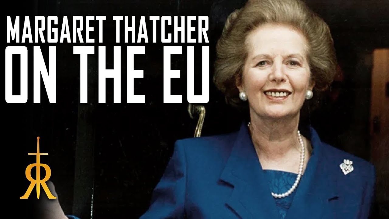 Margaret Thatcher On The EU/Brussels & British Patriotism - YouTube