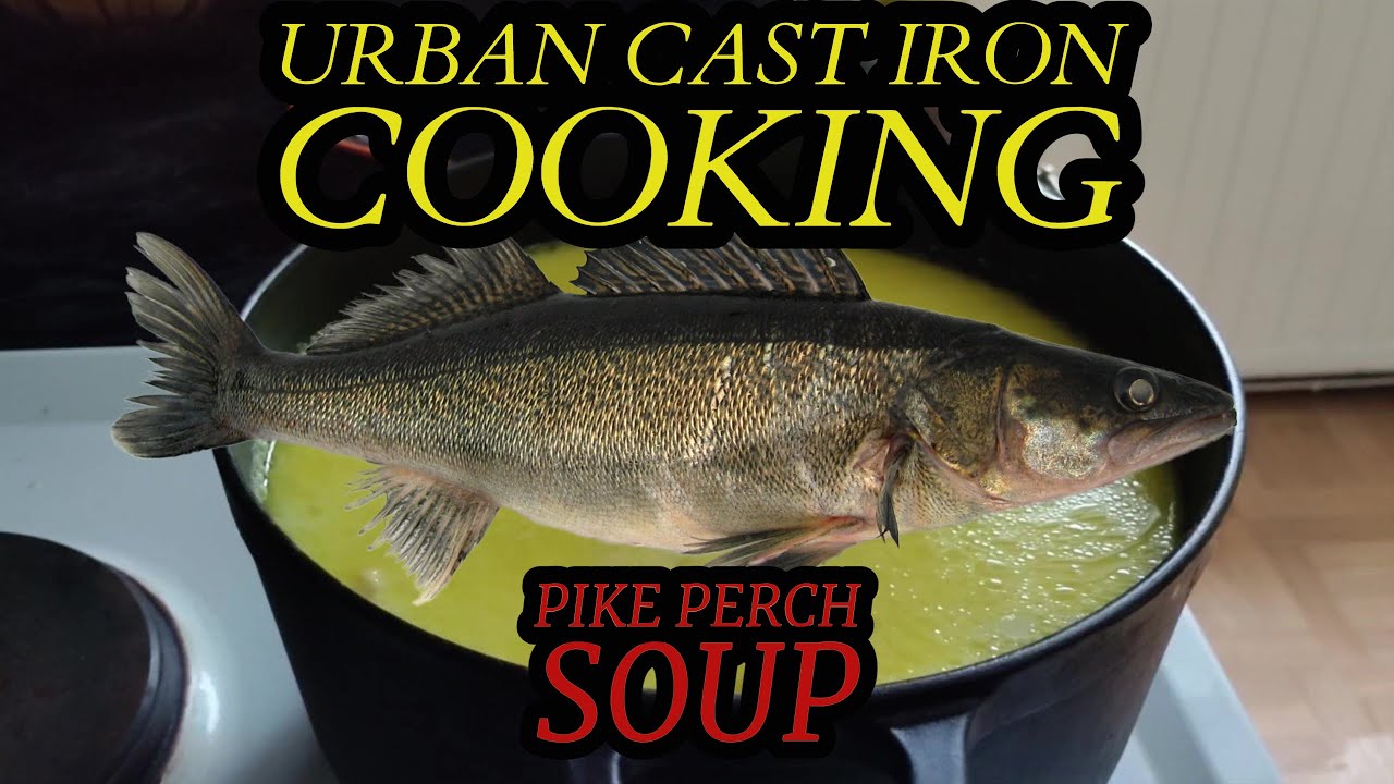 In The Pot / Urban Cast Iron Cooking /Pike perch soup - YouTube