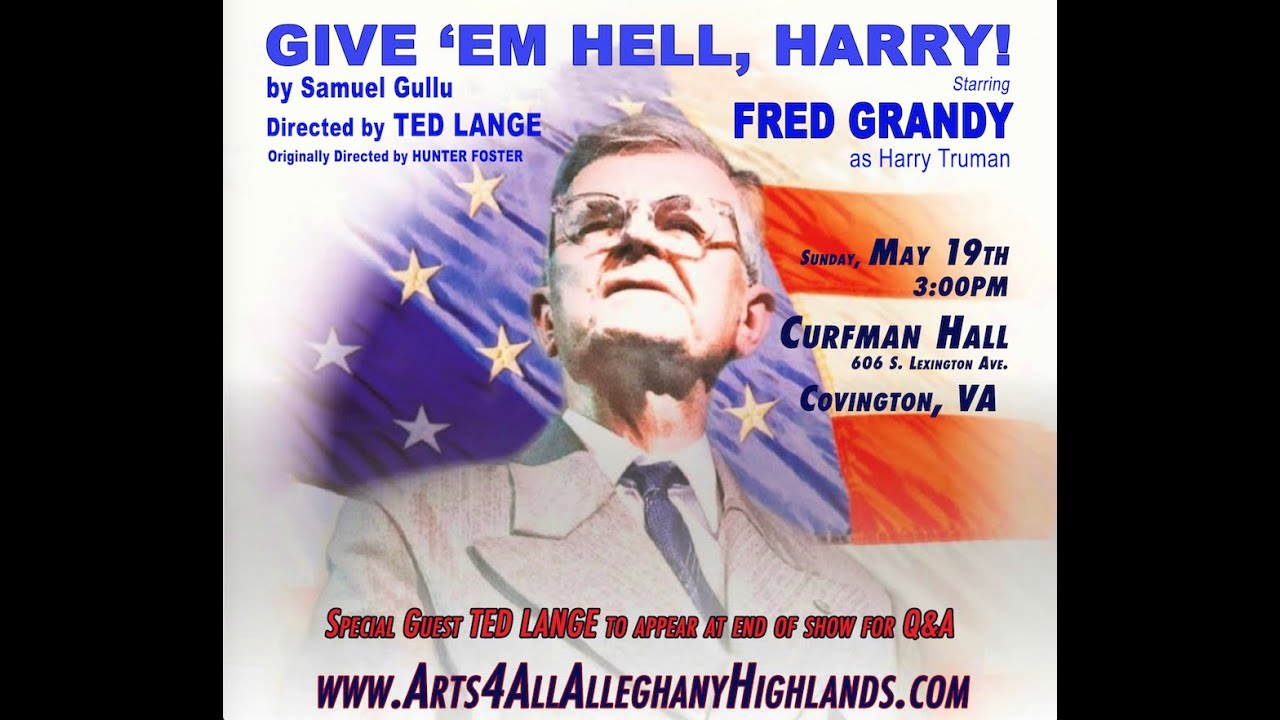 FRED GRANDY starring in Give 'Em Hell, Harry! by Samuel Gullu, Directed ...