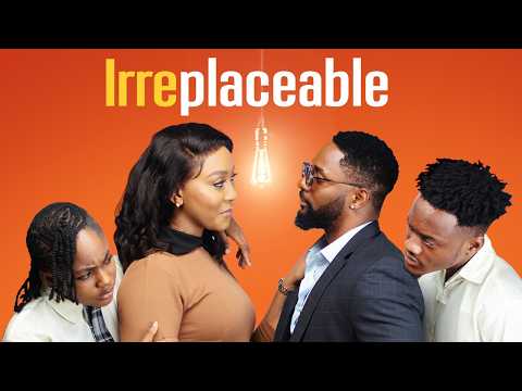 IRREPLACEABLE - Nigerian Movies Latest Full Movies