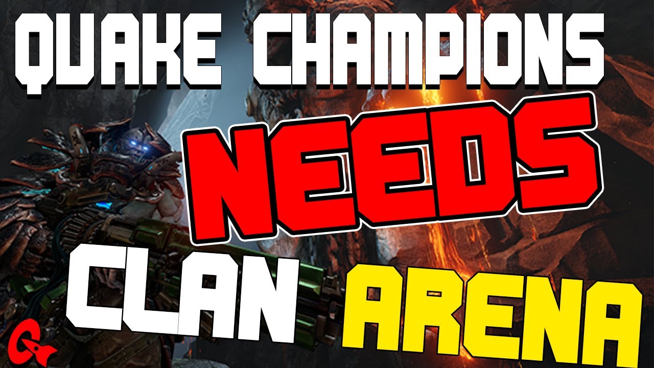 Quake Champions needs CLAN ARENA to survive! - YouTube