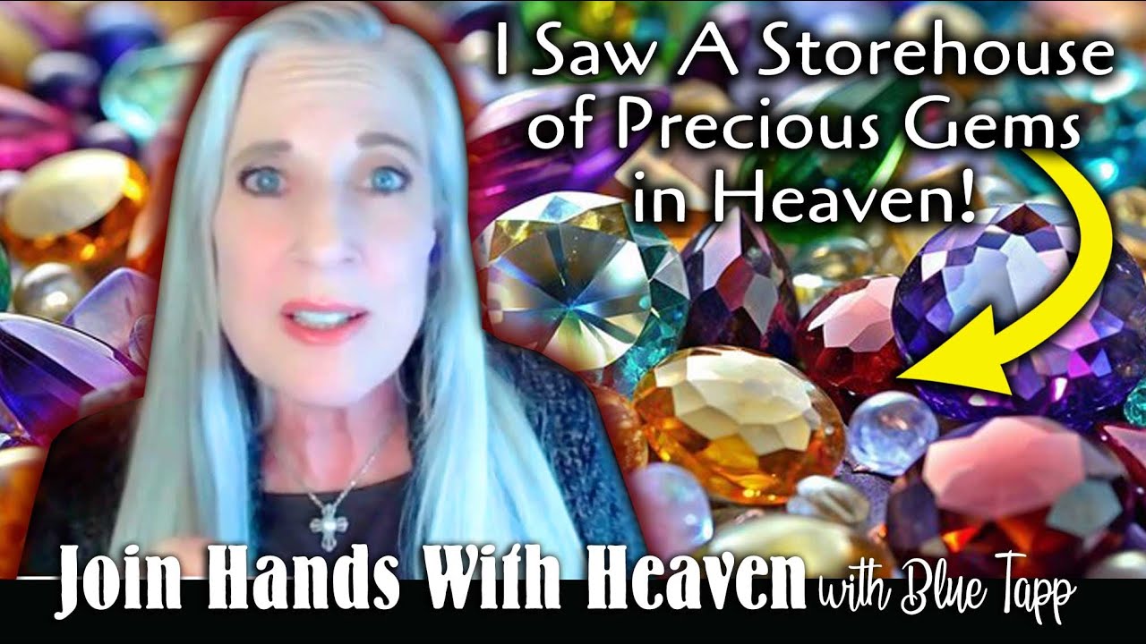 This Storehouse of Precious Gems is in Heaven... Each Gem Represents an ...