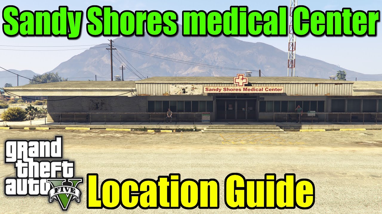 GTA 5 - Sandy Shores Medical Center Location Guide - YouTube