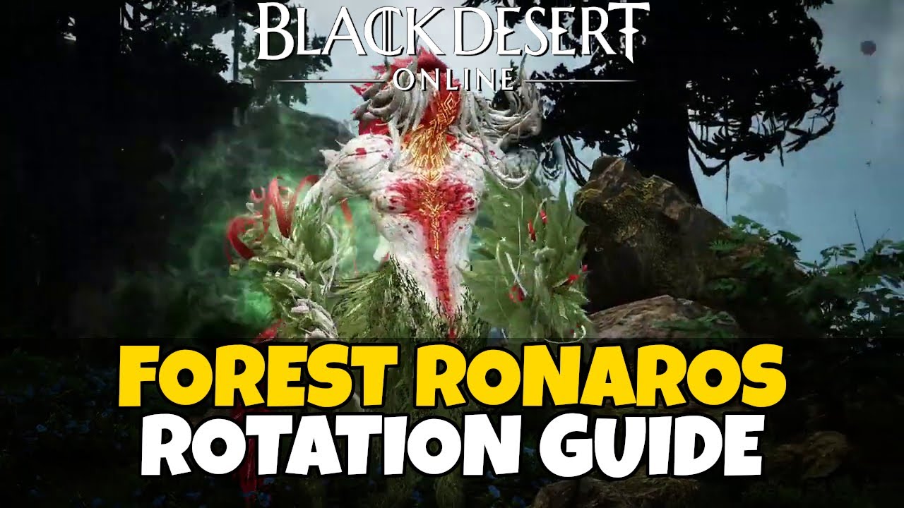 Forest Ronaros Rotation Guide | Black Desert Online - YouTube