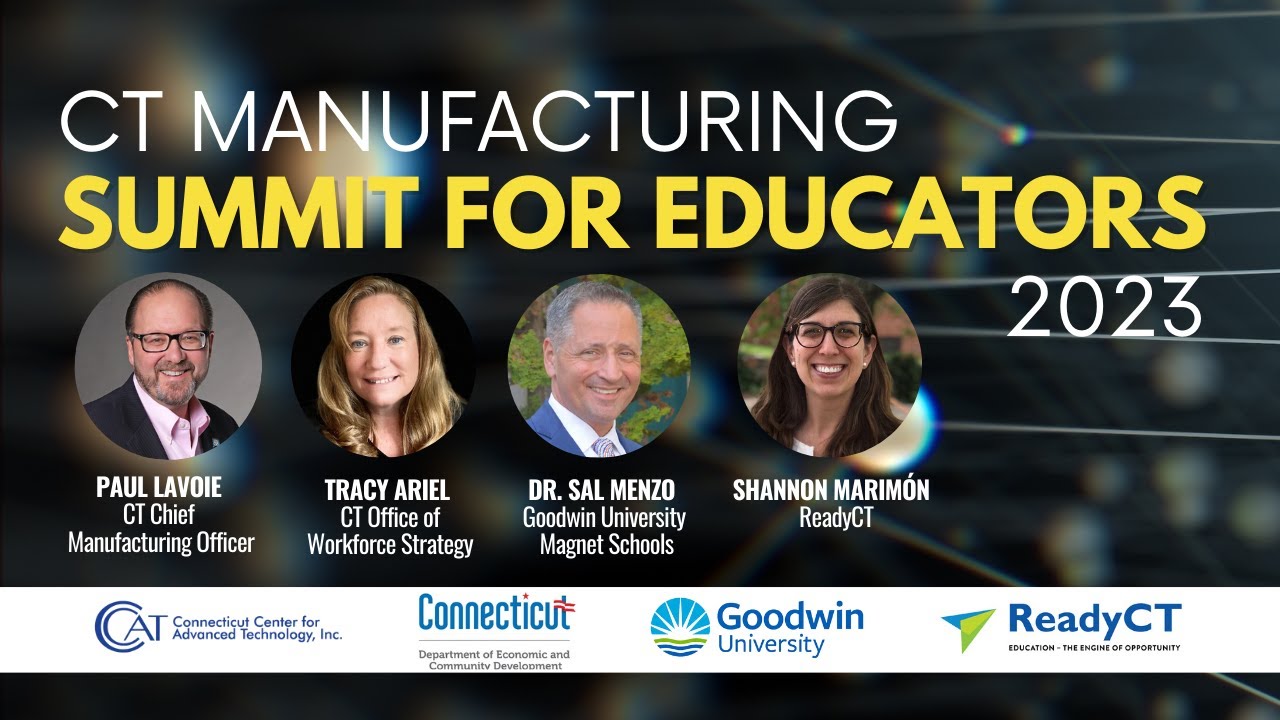 Connecticut Manufacturing Summit for Educators 2023 - YouTube