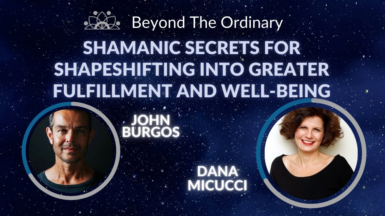 Dana Micucci | Beyond The Ordinary Show | Season 24 | Shamanic Secrets for Shapeshifting - YouTube