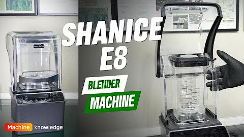 8.Product Knowledge / เครื่องปั่น Shanice รุ่น E8 - YouTube