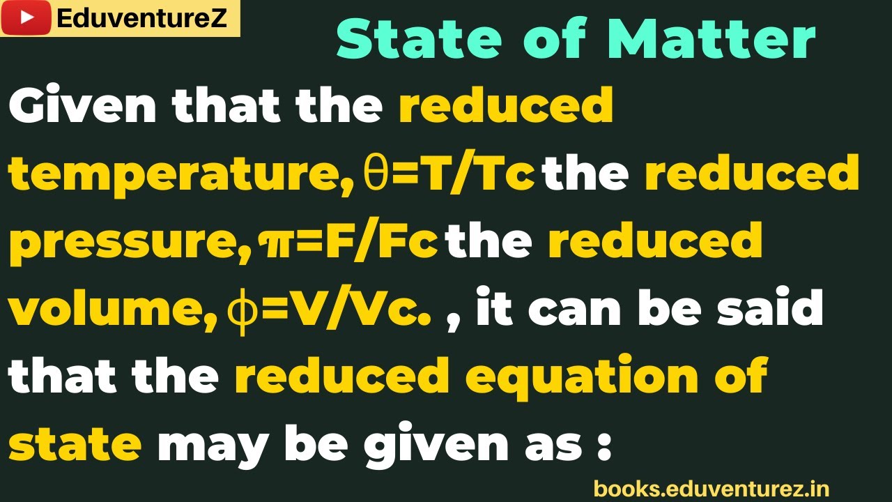 Given that the reduced temperature, θ= T/Tc the reduced pressure, π= F ...