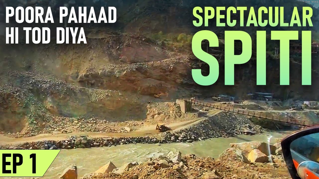 Poora Pahaad hi tod diya | SPECTACULAR SPITI Road Trip | EP 1 | # ...