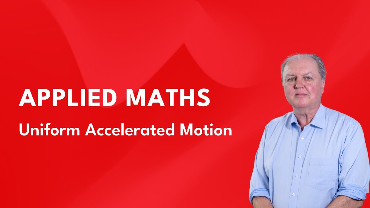 UAM Uniform Accelerated Motion| Applied Maths - YouTube