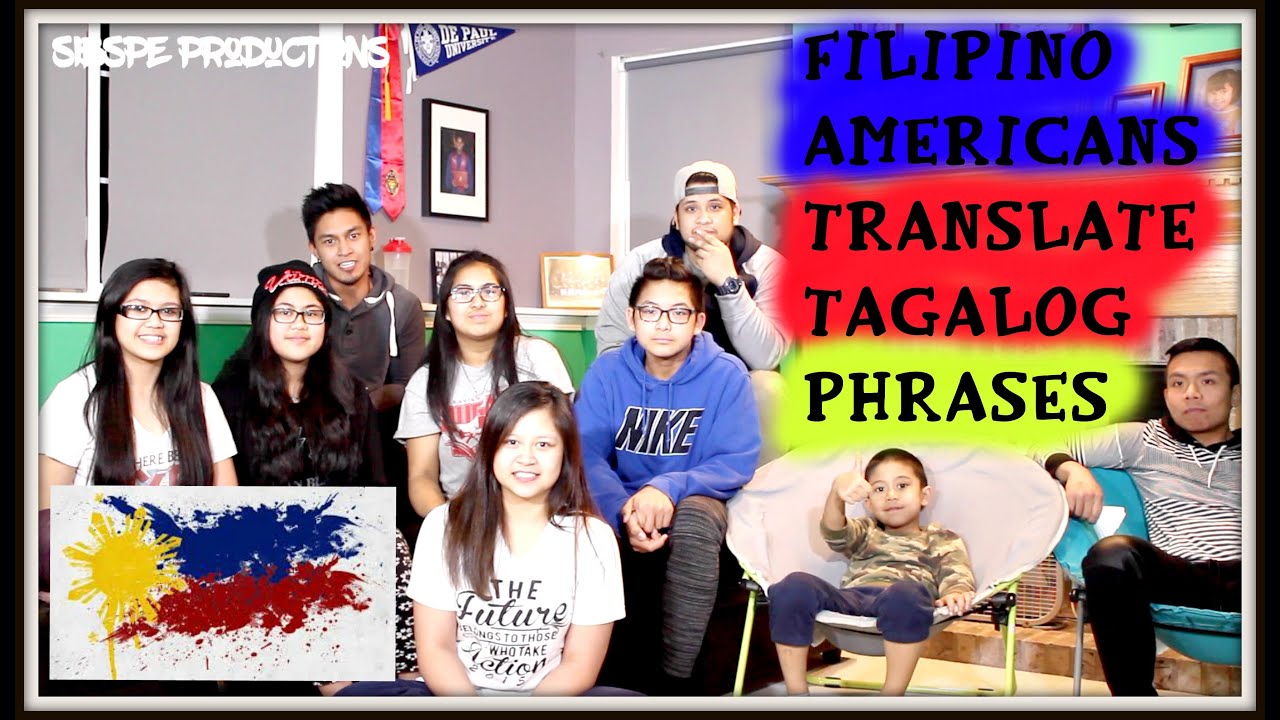Filipino American Translate Tagalog - YouTube