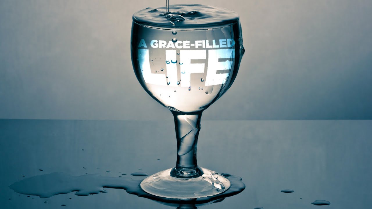 A Grace-Filled Life: Transformative Grace! - YouTube