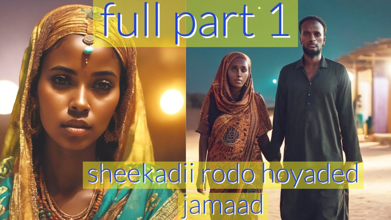 PART 1 \ MAALINTII MADOOBAYD ROODA HOOYADEED JAMAAD - YouTube
