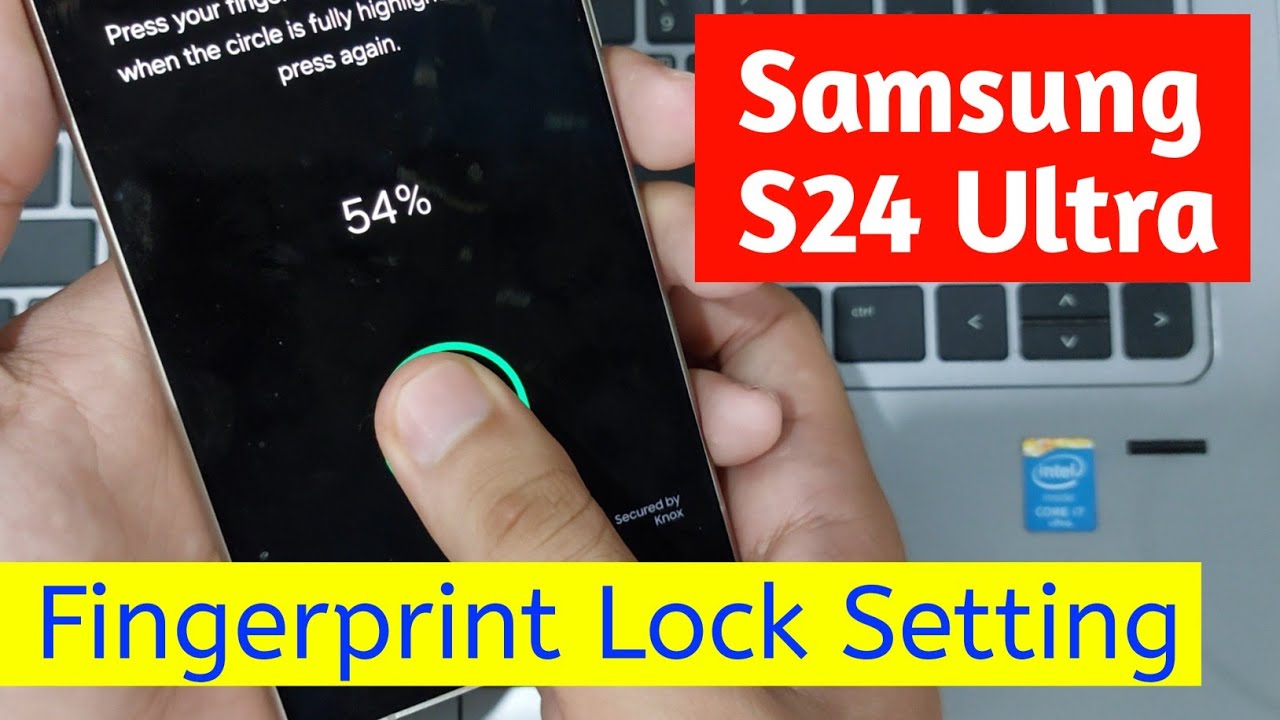 Samsung S24 Ultra: How to Set Up Fingerprint Lock in 2026 - YouTube