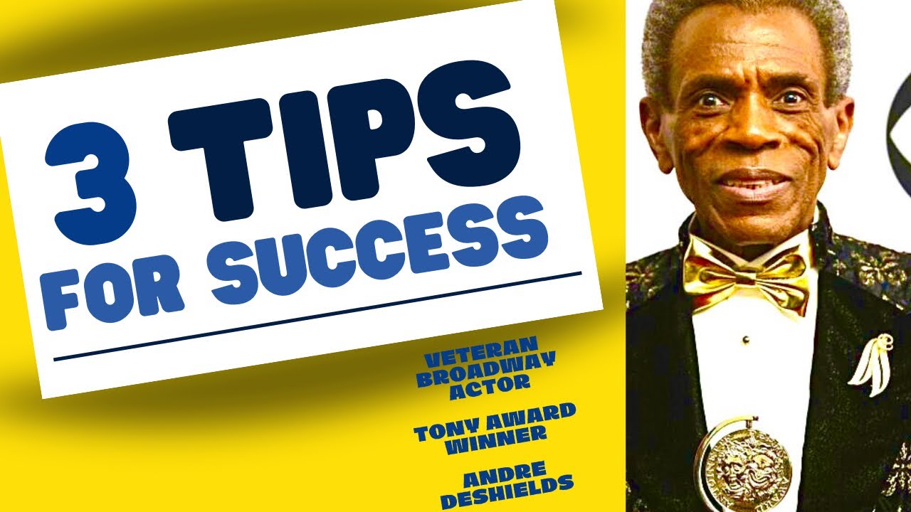 TONY AWARD Winner ANDRE DeSHIELDS & His 3 Rules of SUCCESS@BvBvoTwuTV ...
