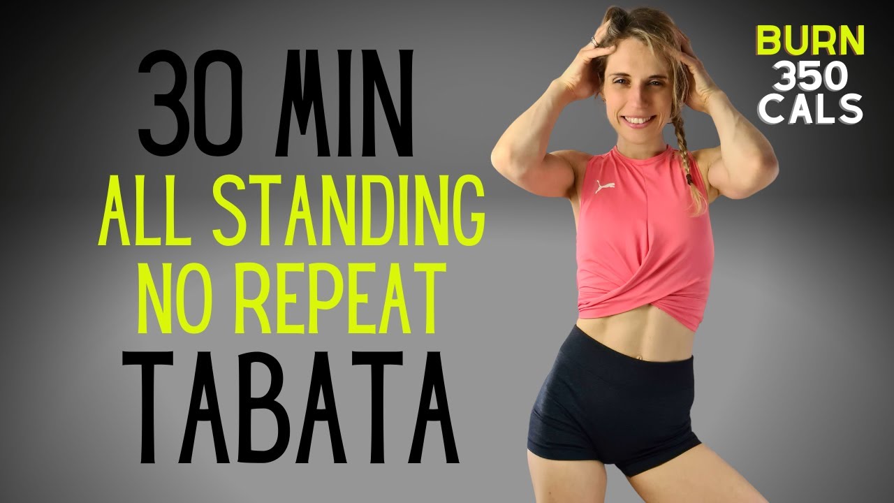 30 MINUTE ALL STANDING TABATA HIIT WORKOUT - HOME CARIDO - BURN 350 ...