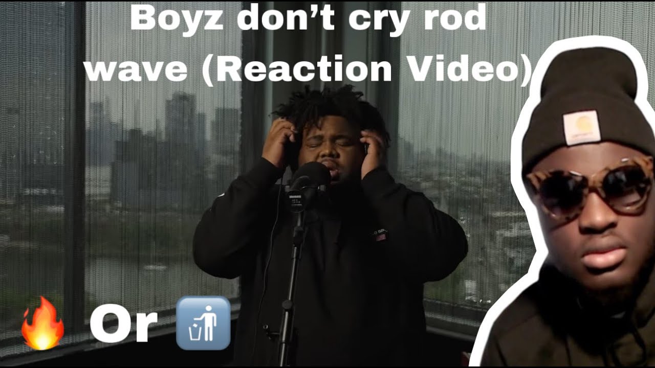Rod Wave - Boyz Don't Cry Reaction - YouTube