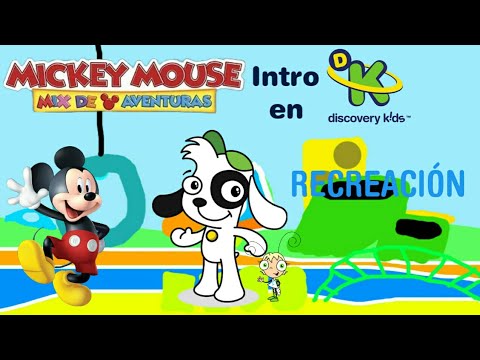 Mickey Mouse Mix de Aventuras Intro Discovery Kids 2009 (RECREACIÓN ...