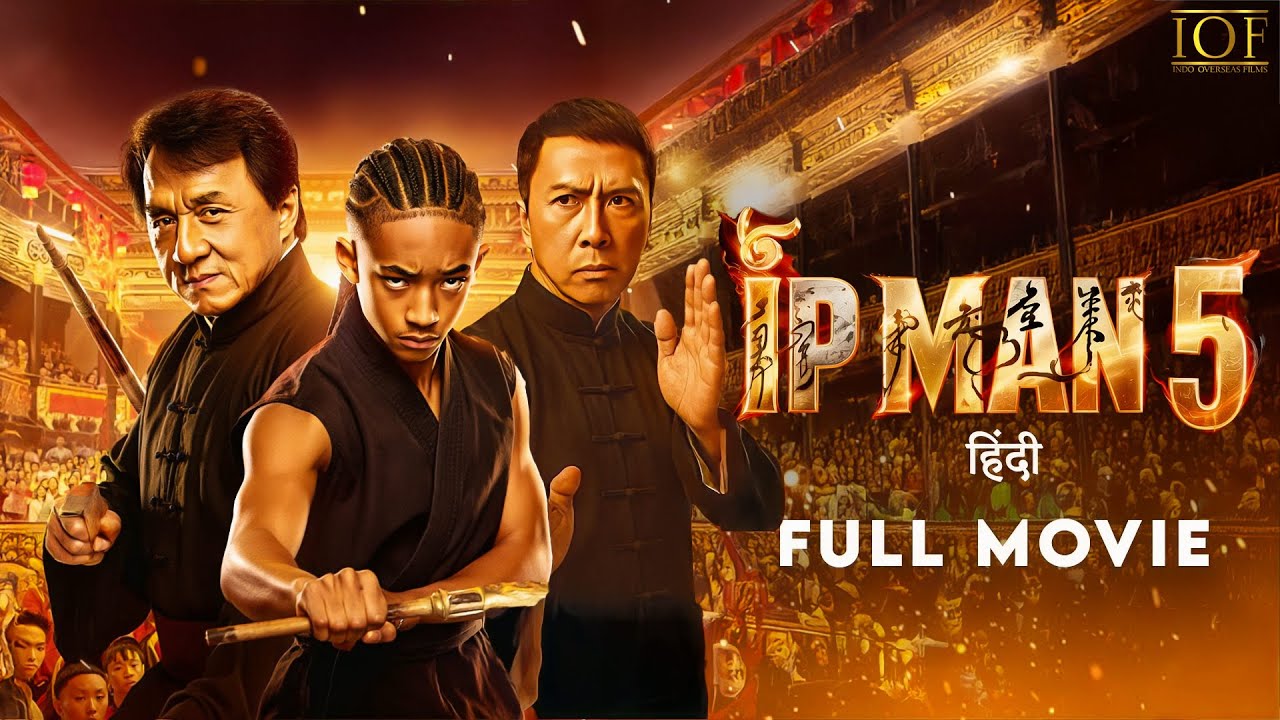 IP MAN 5: The Final Fight Begins (2025) | Hindi Dubbed | Full Movie ...