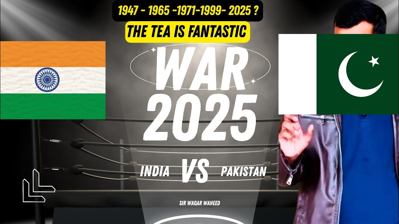Will There Be a Pak-India War in 2025? Sir Waqar Waheed Breaks Down the ...