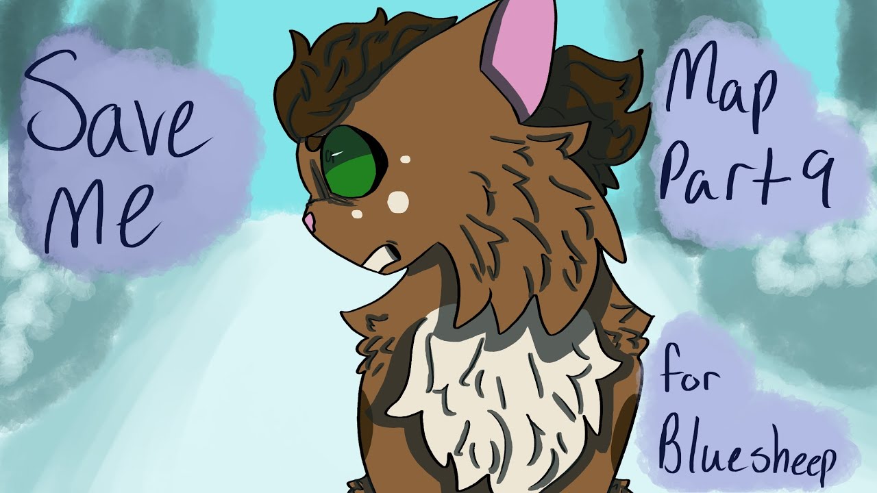 Save Me - MAP Part 9 for @bluesheep7 - YouTube