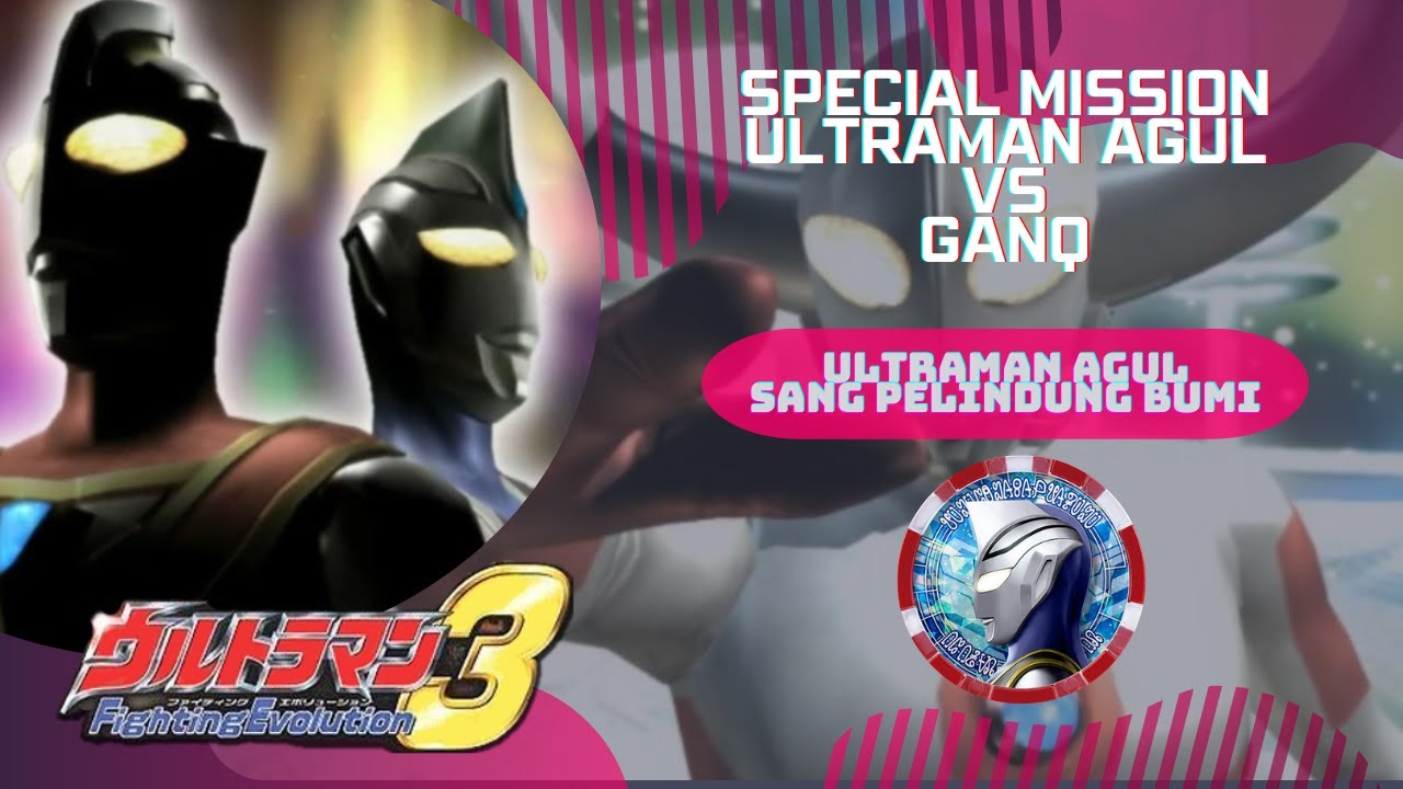 Ultraman Agul sang Pelindung Bumi l Special Mission Ultraman Agul ...