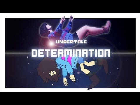 ♫ Undertale ♪ - DETERMINATION