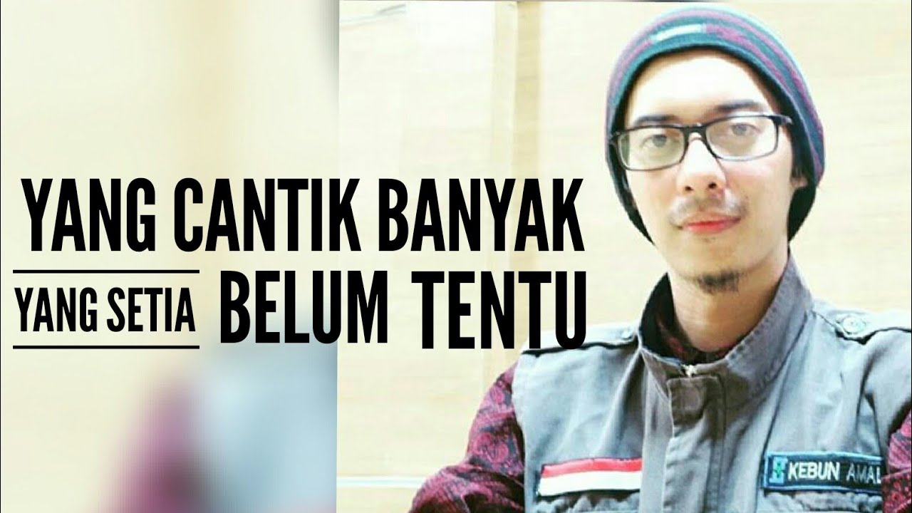 YANG CANTIK BANYAK YANG SETIA BELUM TENTU || Ustadz Handy Bonny - YouTube