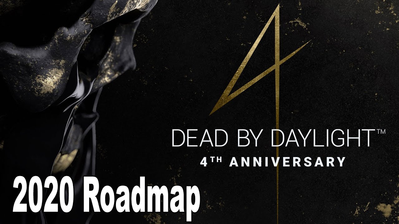 Dead by Daylight - 2020 Roadmap Year 4 Anniversary [HD 1080P] - YouTube
