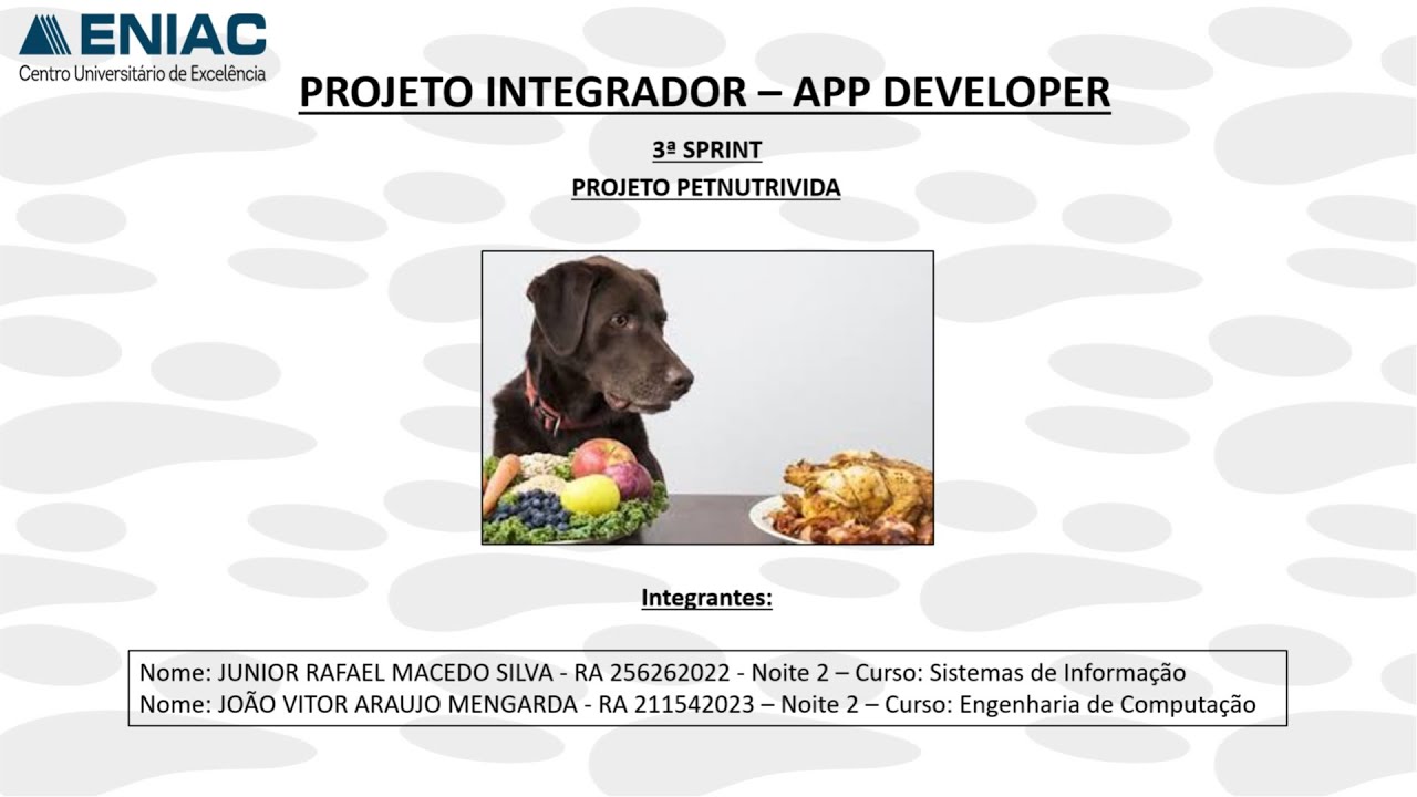 ENIAC / Projeto Integrador - App Developer / Projeto PETNUTRIVIDA / 3ªSprint - YouTube