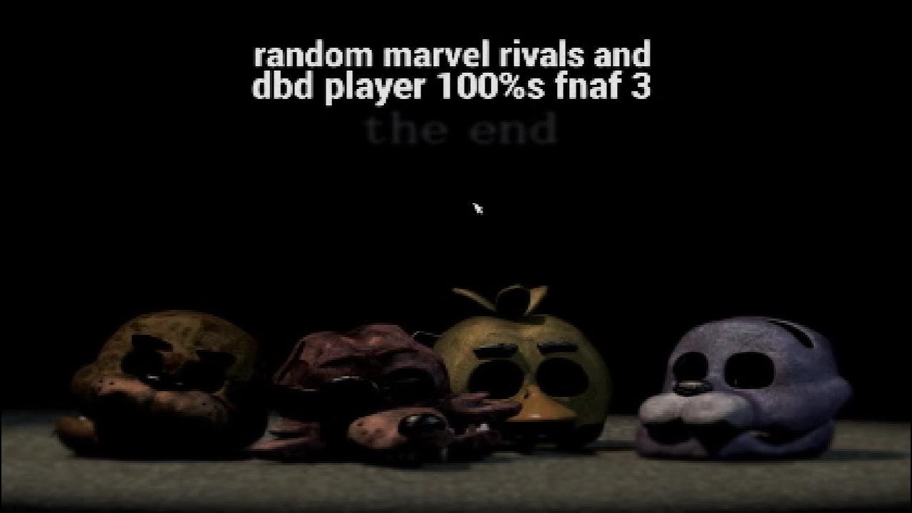 random guy 100%s fnaf 3 just cuz - YouTube