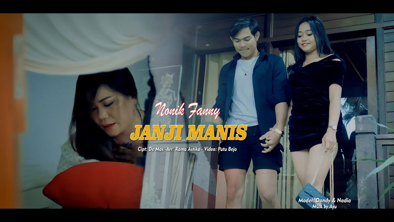 JANJI MANIS - NONIK FANNY {Official Music Video} - YouTube Music