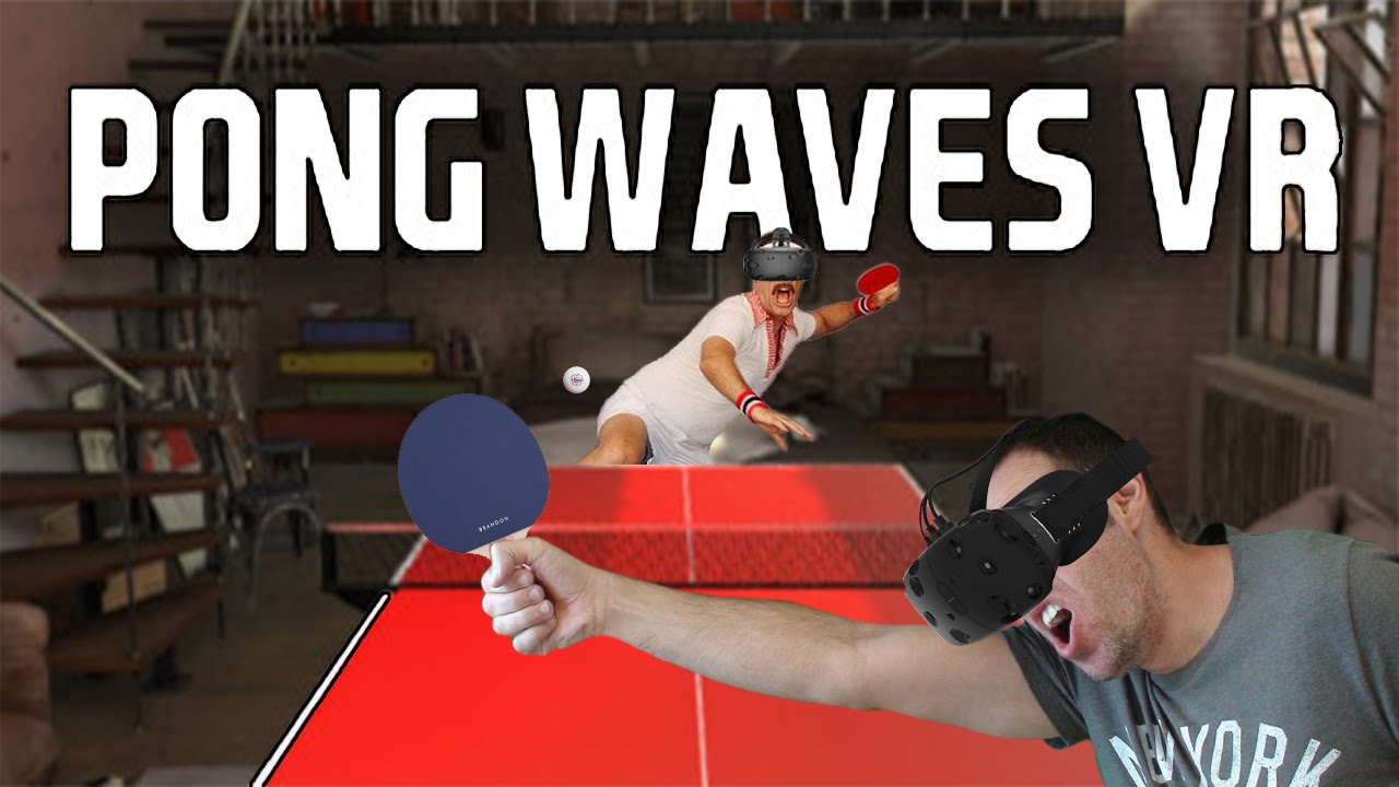 HTC Vive Pong Waves VR - Best VR pong game ever! - YouTube
