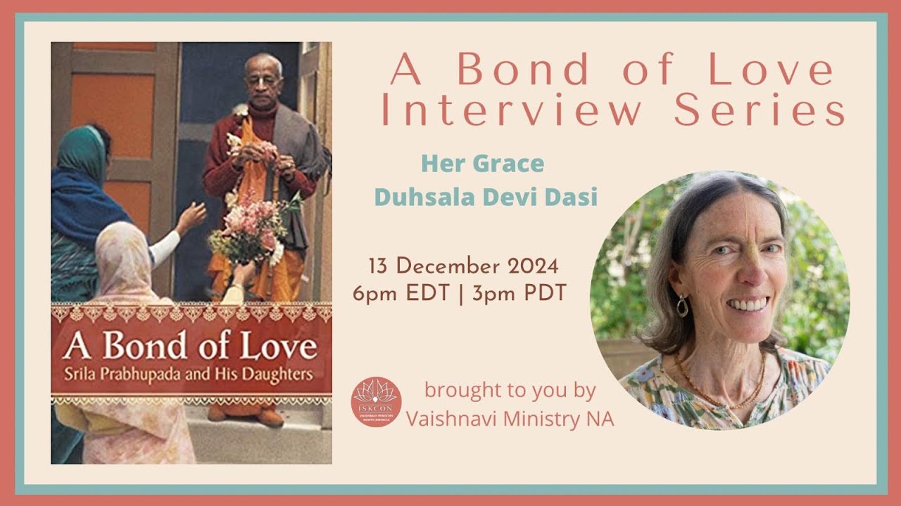 Bond of Love Interview Series: HG Duhsala devi dasi - YouTube