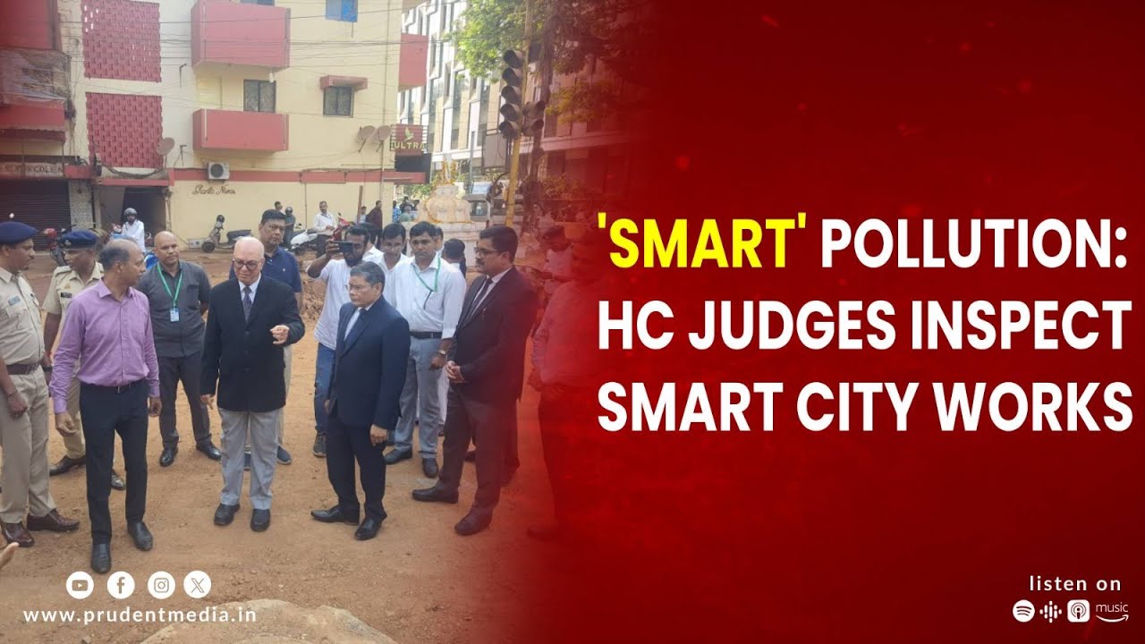 'SMART' POLLUTION: HC JUDGES INSPECT SMART CITY WORKS - YouTube