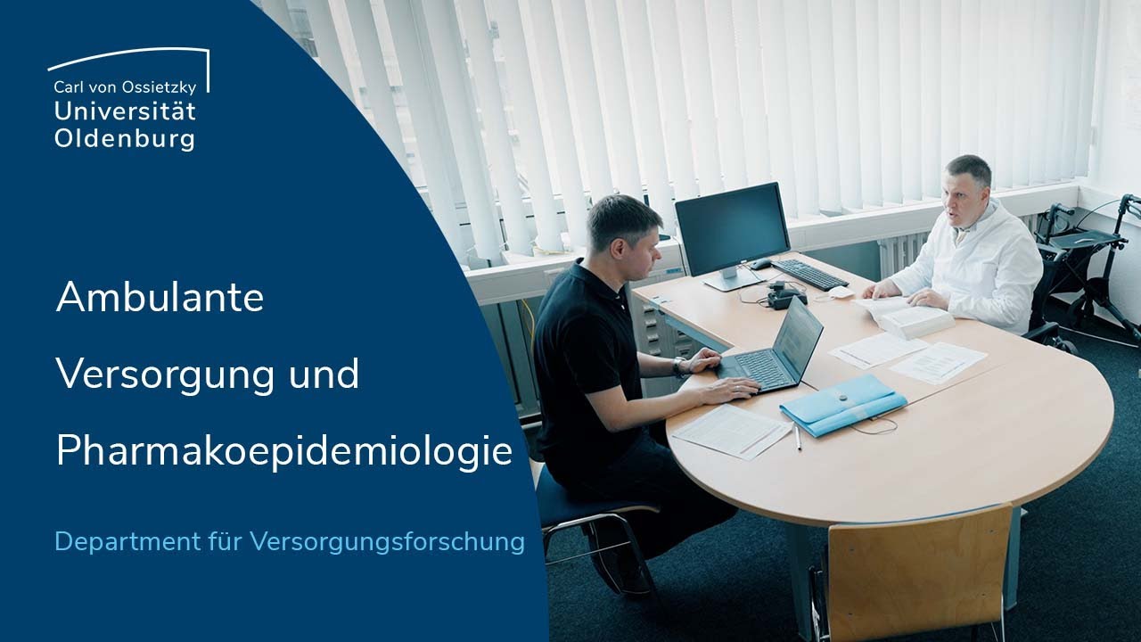 Ambulante Versorgung und Pharmakoepidemiologie I Universität Oldenburg ...