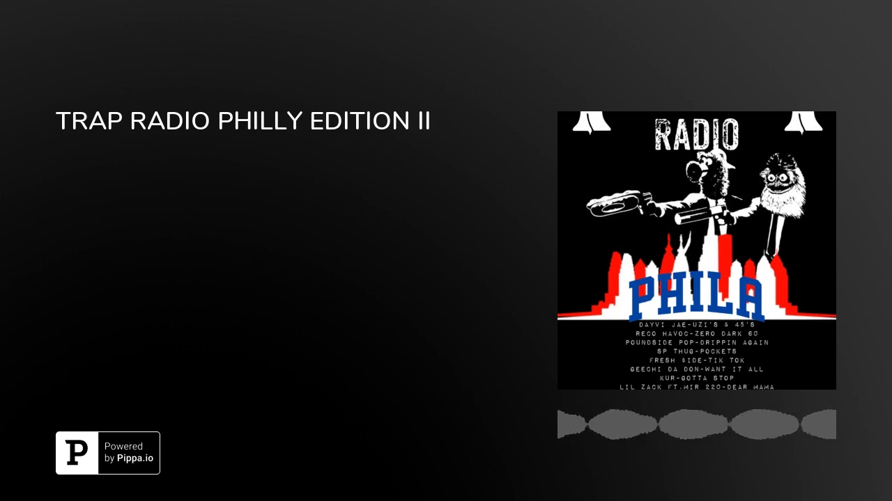 TRAP RADIO PHILLY EDITION II - YouTube