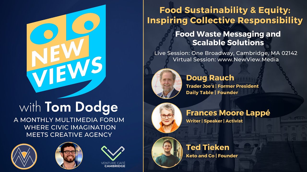 NewViews: Food Waste Messaging and Scalable Solutions with Doug Rauch ...