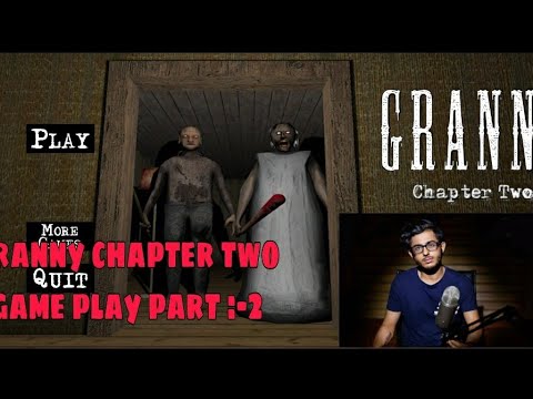 Granny chapter two / part-2/game play video/ fust video link in ...