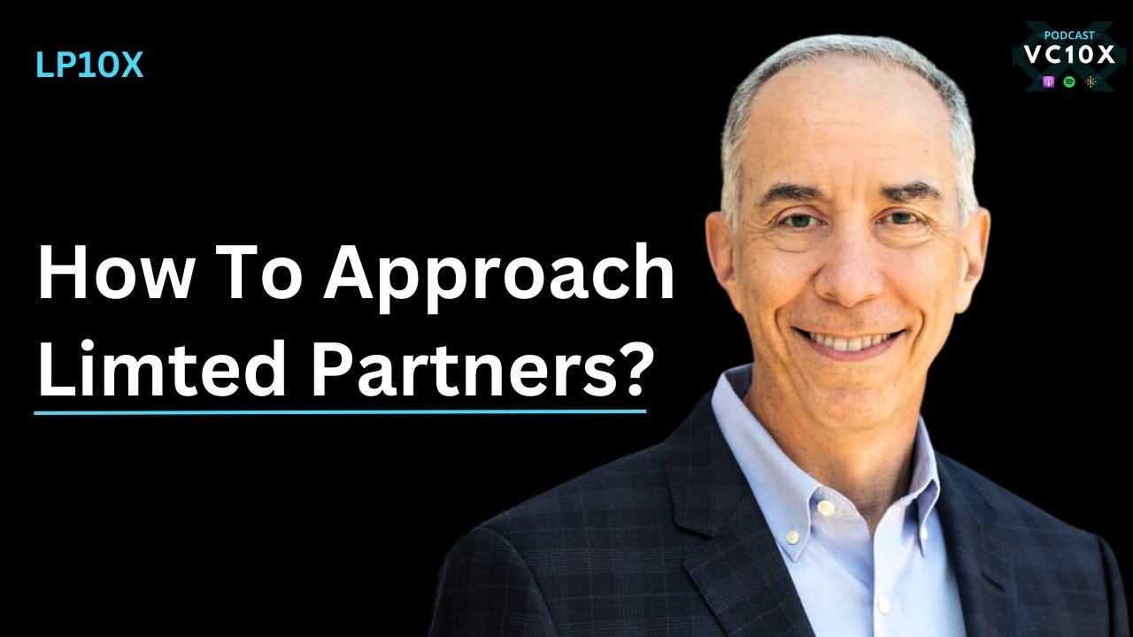 LP10X - How To Approach Limited Partners? - Chris Rizik, MP ...