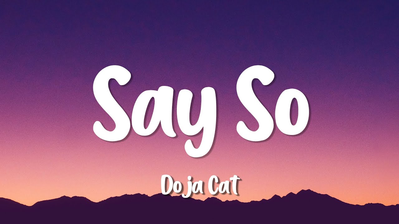 Doja Cat - Say So (Lyrics) - YouTube