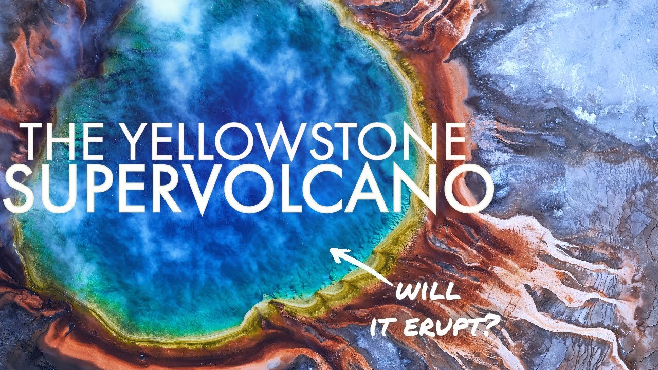 The Yellowstone Supervolcano: Will it erupt? - YouTube