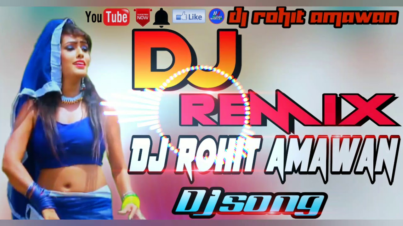 DJ Remix#Dj Rohit Amawan#Djsong# - YouTube
