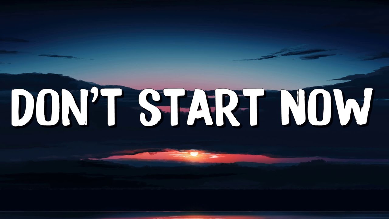 Don't Start Now - Dua Lipa (Lyrics) || Justin Bieber , Ava Max ...