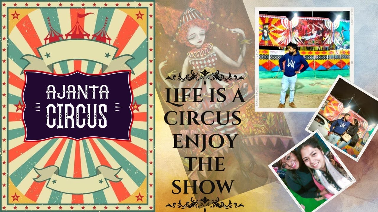Ajanta Circus | Kolkata | The Greatest Show | Complete Information ...