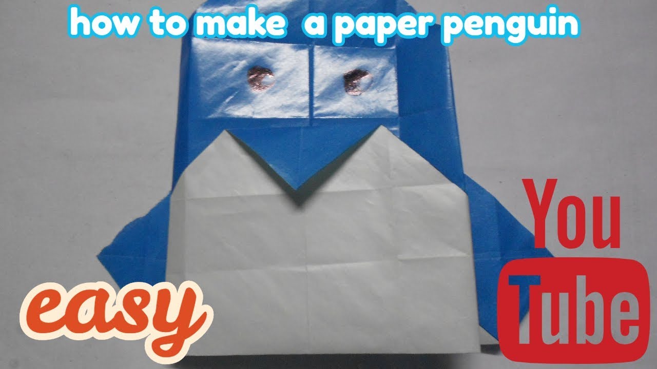 How To Make A Paper penguin Easy YouTube How To Make A Paper penguin Easy YouTube