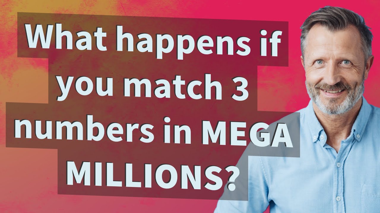 What Happens If You Match 3 Numbers In Mega Millions YouTube