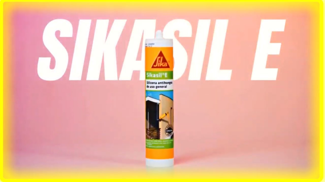 SILICONA SIKASIL E (SELLANTE) - YouTube