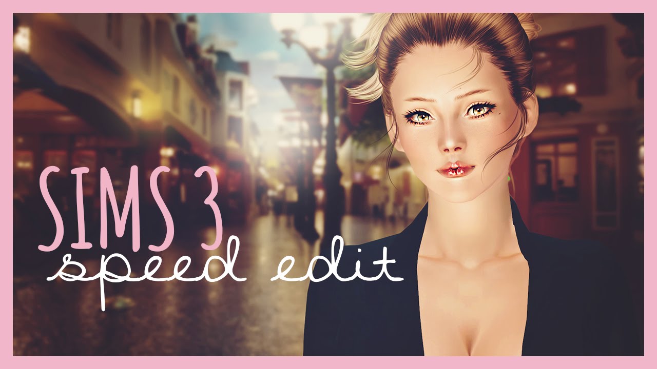 The Sims 3 ♡ Speed Edit #1 - YouTube